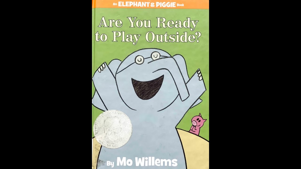 Are You Ready to Play Outside? by Mo Willems | Read Aloud - YouTube