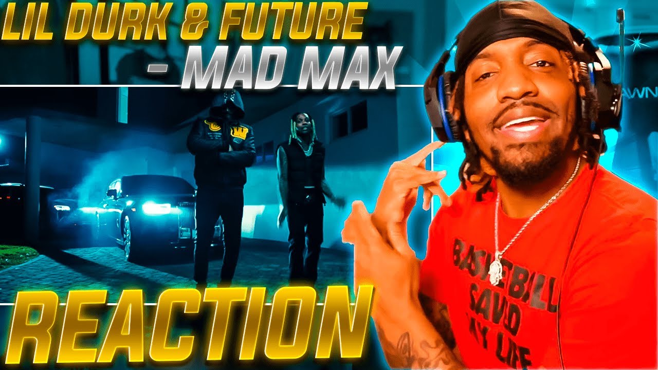DURK OUT HERE SELF SNITCHING! | Lil Durk & Future - Mad Max (Reaction ...