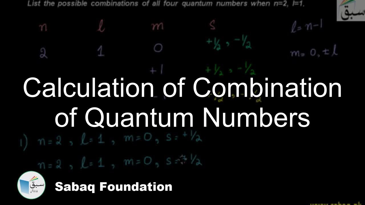 Calculation of Combination of Quantum Numbers, Chemistry Lecture ...