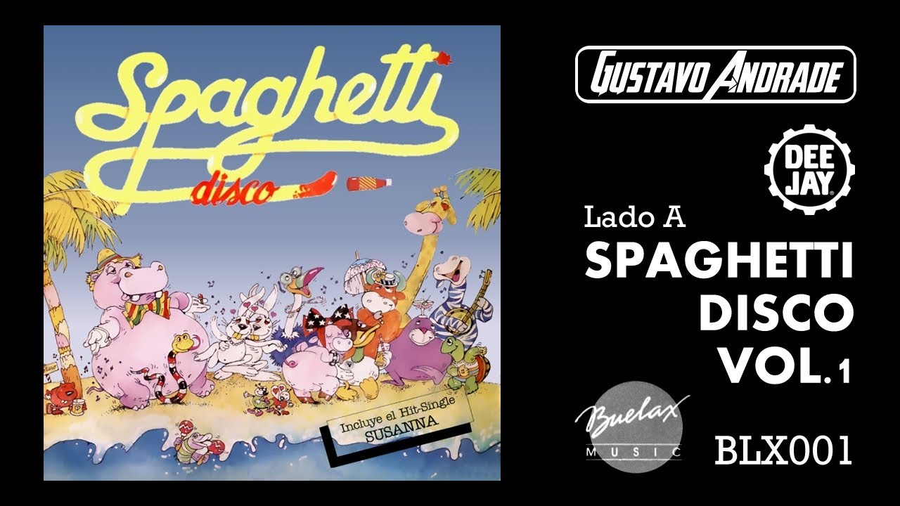 Spaghetti Disco vol.1 (Buelax 001) Lado A - YouTube
