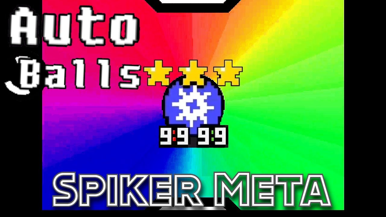 Auto Balls | Spiker Team is OP - YouTube