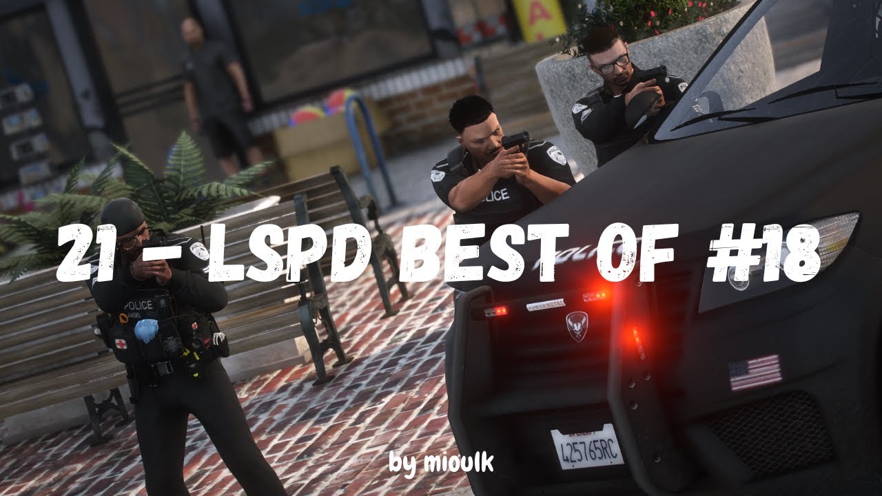 21 - LSPD Best of 18 - YouTube