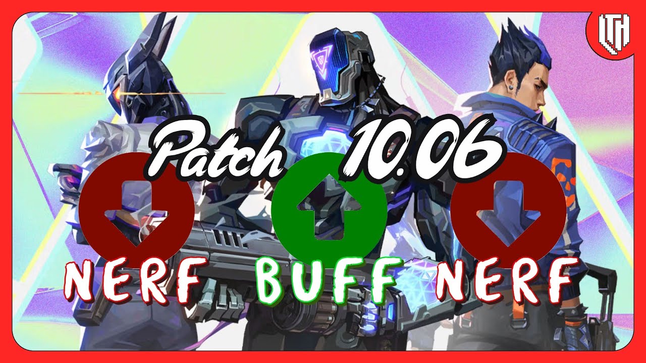 VYSE YORU NERF - KAYO BUFF - VALORANT Patchnotes 10.06 analysis rundown ...