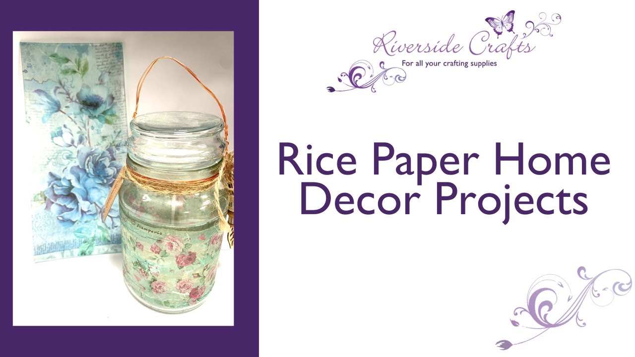 Rice Paper Home Decor Projects - YouTube