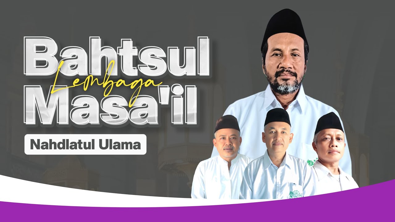 [Live] BAHTSUL MASAIL BULAN NOVEMBER 2024 M. LBM NU MWC NU PRAMBON - YouTube
