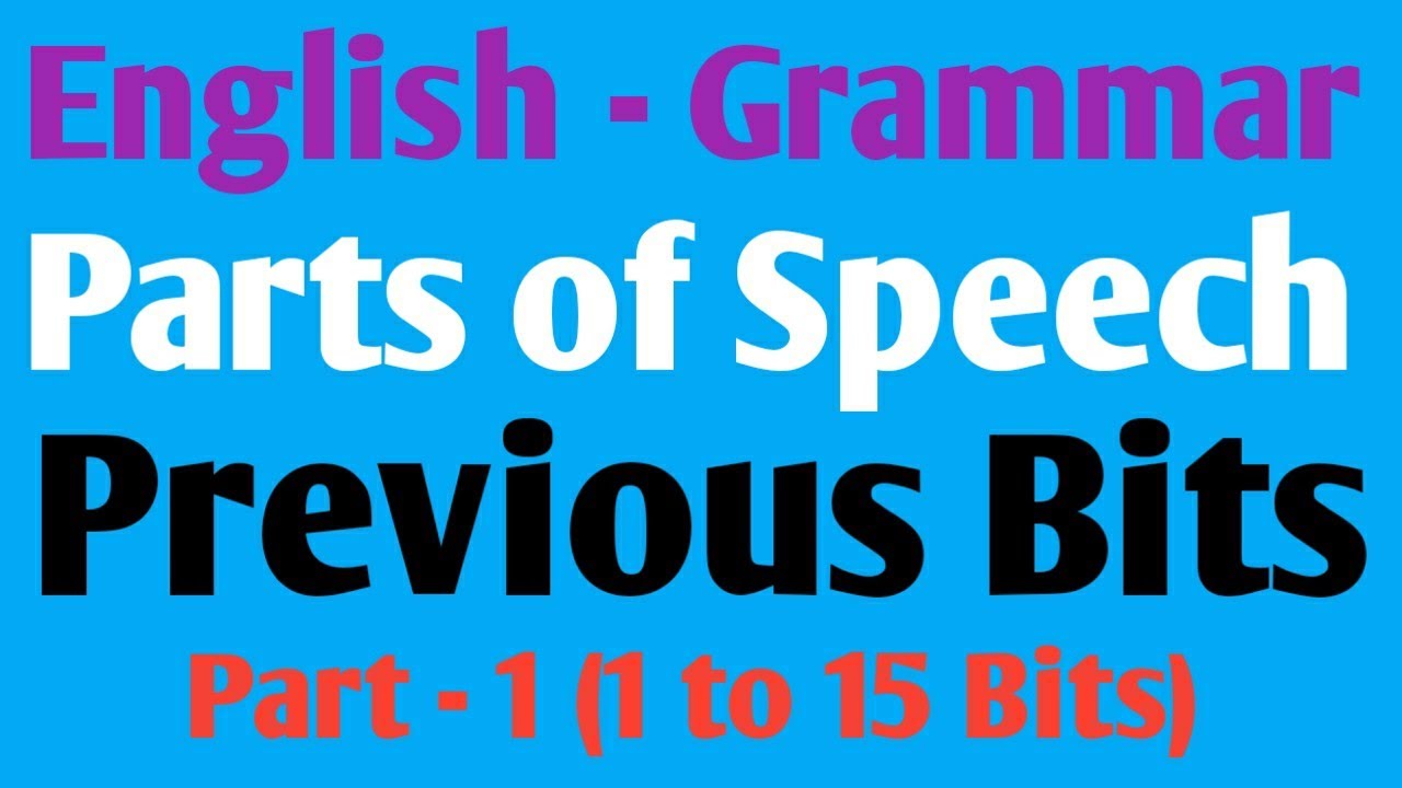 English | Parts of Speech | Previous Bits - Part 1 - YouTube