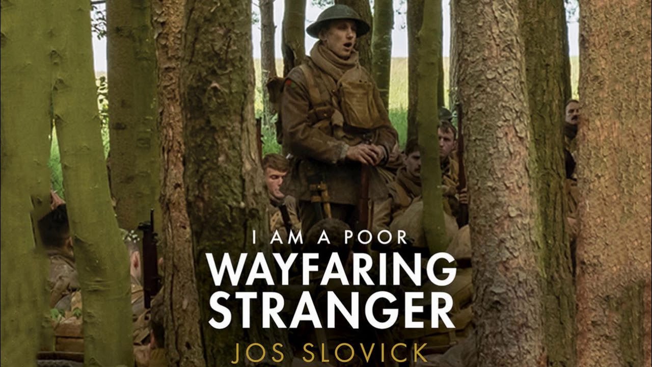 I Am a Poor Wayfaring Stranger - Jos Slovick (1917 OST) - YouTube