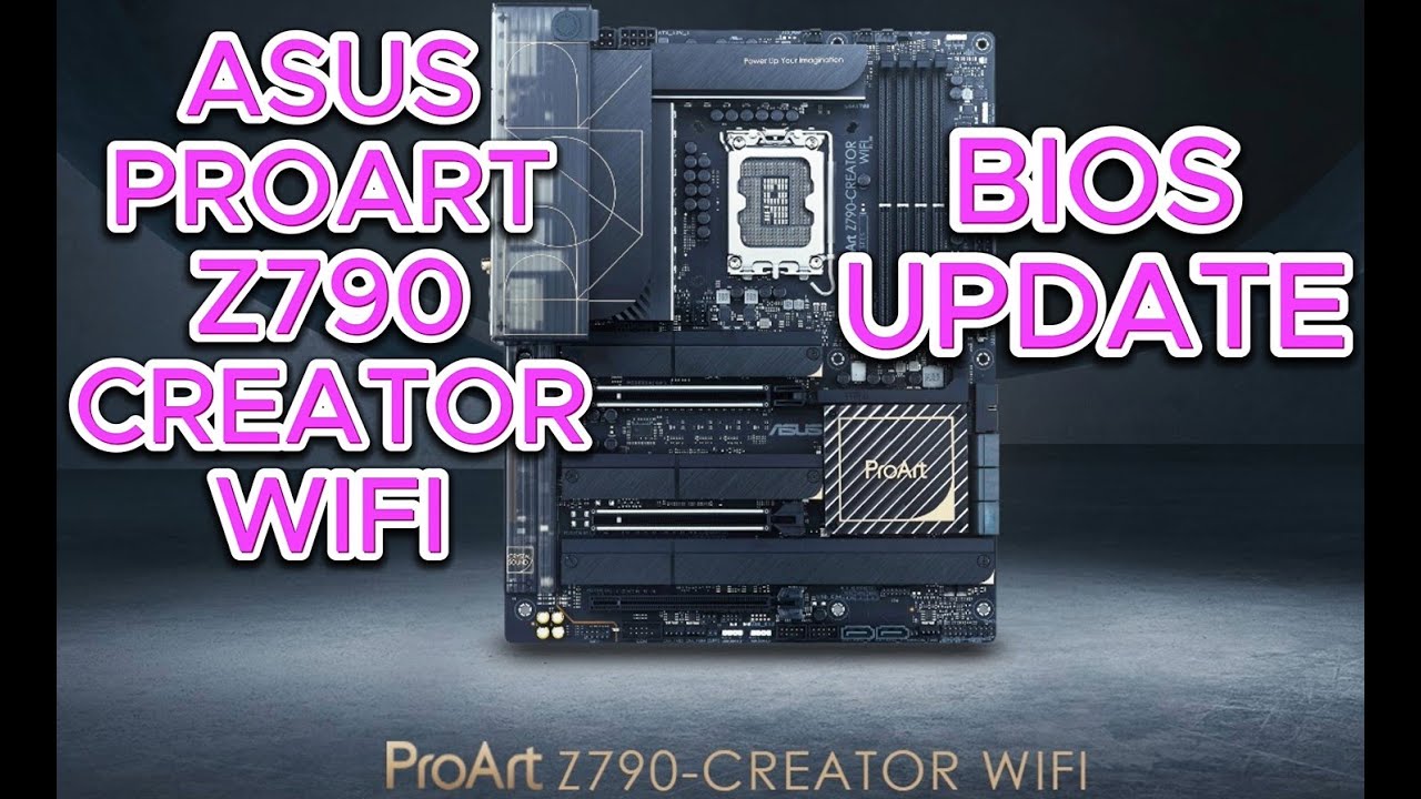 ASUS PROART Z790 CREATOR WIFI BIOS UPDATE | How to Update BIOS on ASUS ProArt Z790 Creator WiFi ...