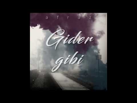 Afraz - Gider Gibi