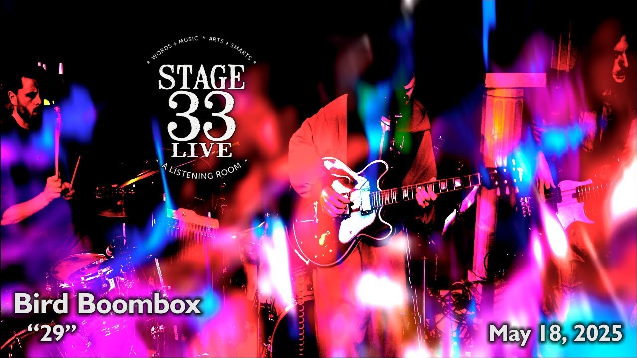 Bird Boombox - 29 (Stage 33 Live; May 18, 2025) - YouTube