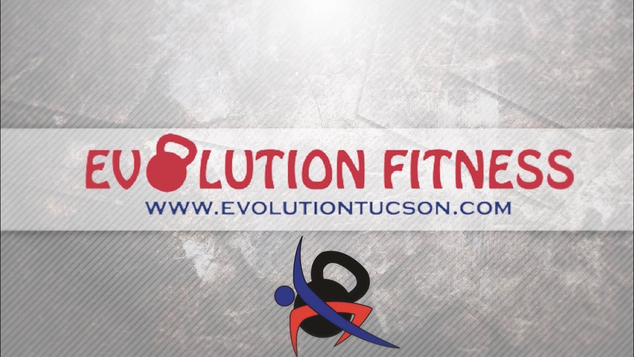 Evolution Fitness Tucson: ProfessionalTraining, Strength and ...