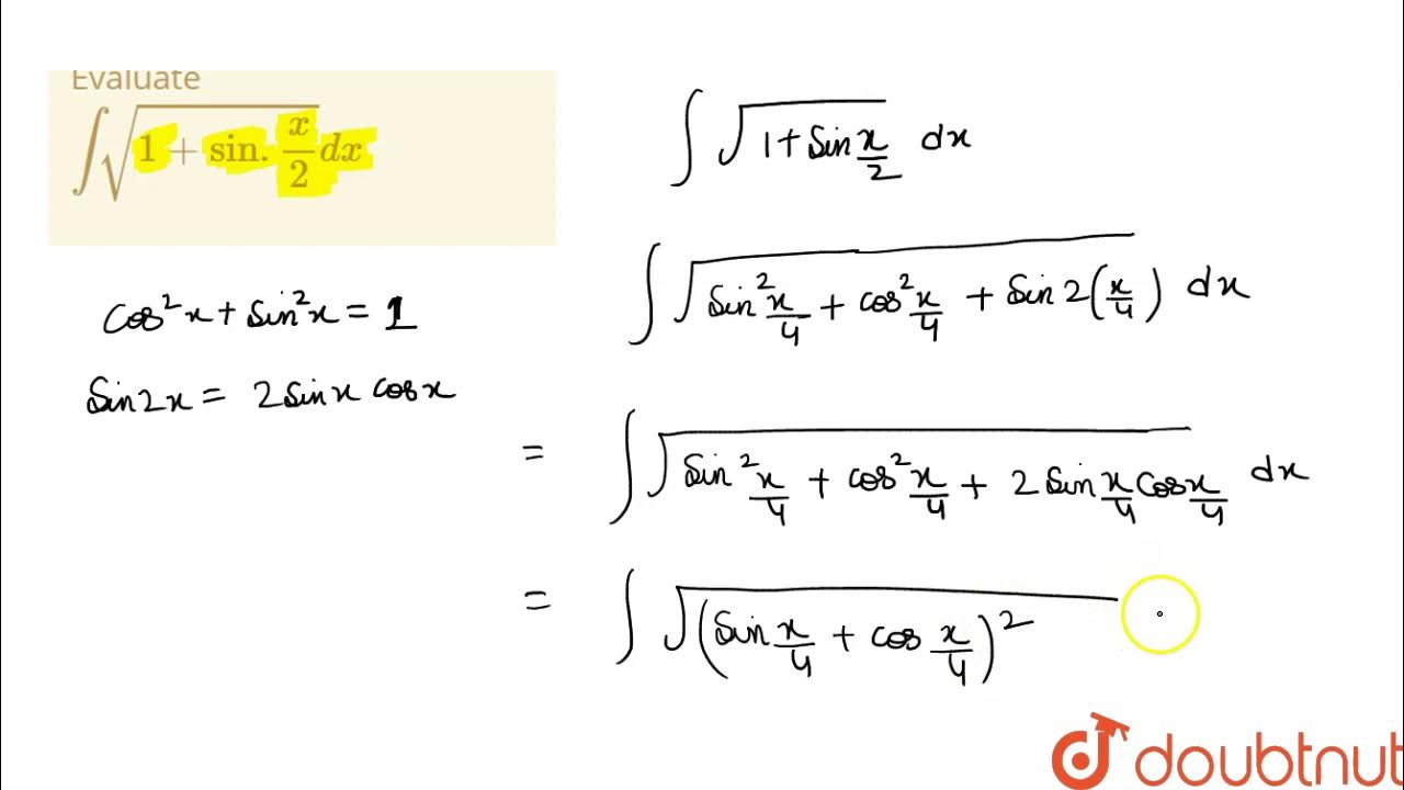 Evaluate ` int sqrt(1+sin. x/2 ) dx ` - YouTube