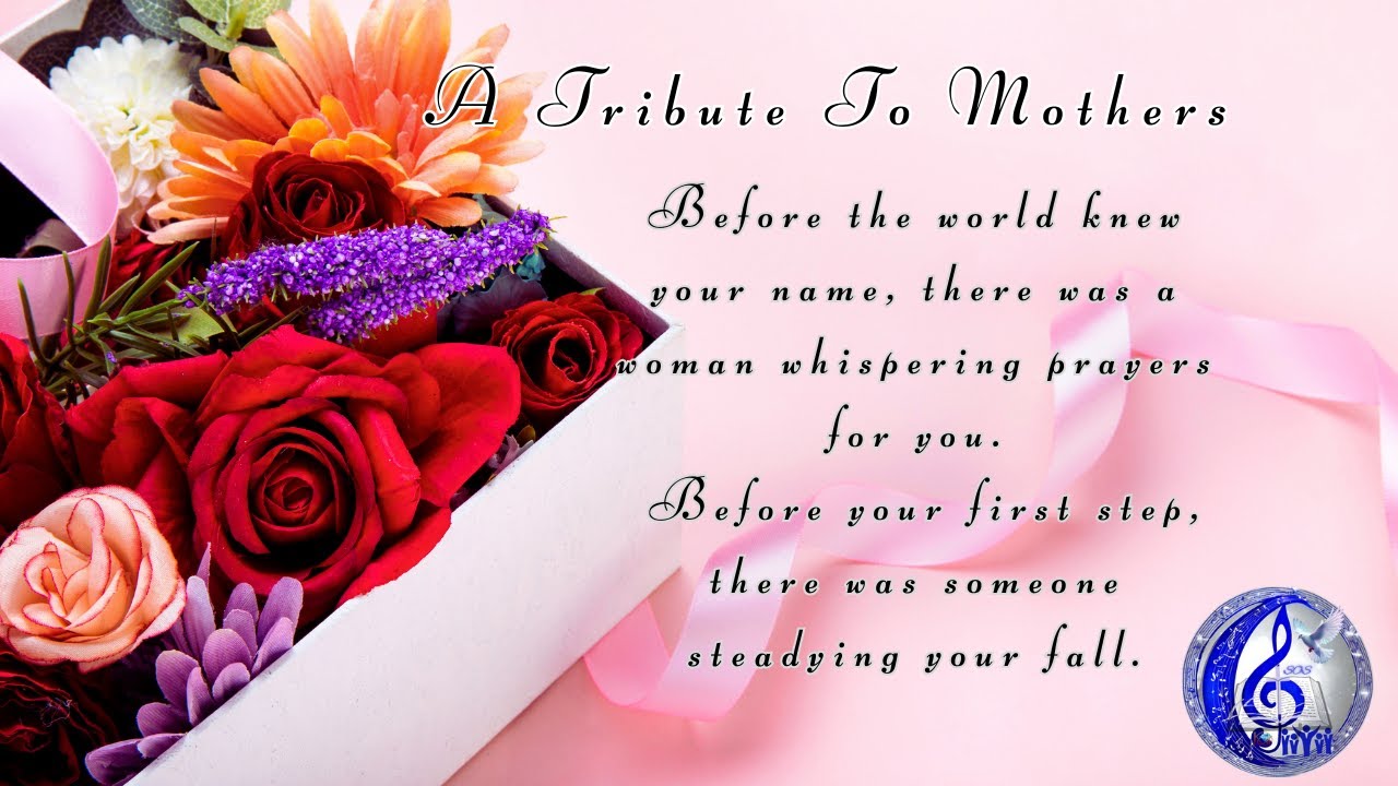 Heartfelt Mother’s Day Tribute Uplifting Message, Prayer and Song ...