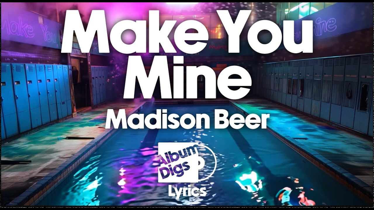 Madison Beer - Make You Mine (Lyrics) - YouTube