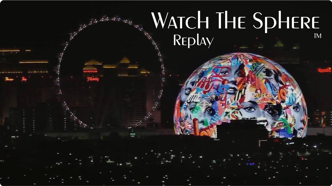Watch The Sphere - Replay - 1/5/25 - 3am - 10am PST - YouTube