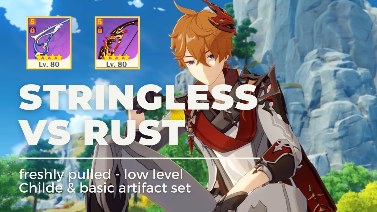 Stringless R5 vs Rust R5 - Childe C4 @ LVL 50 w/ low tier artifact ...