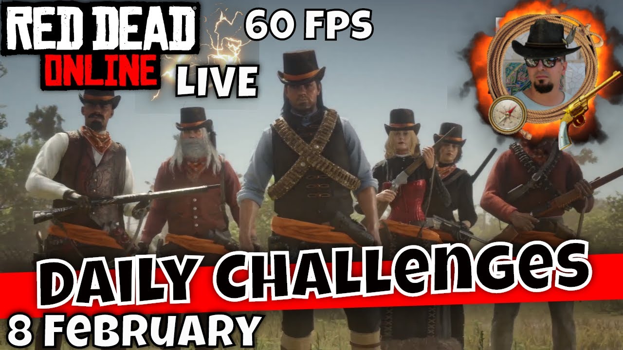 60 fps LIVE: RDR2 Daily Challenges on 8 February in RDR2 Online - Red ...