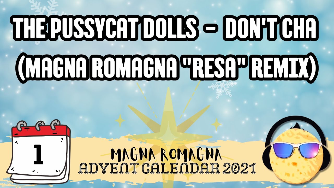 The Pussycat Dolls - Don't Cha (Magna Romagna "Resa" Remix) - YouTube