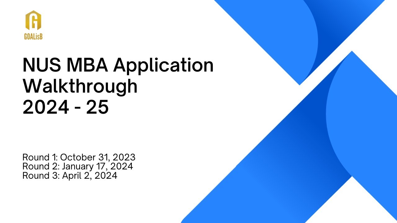NUS MBA 2024 - Application walkthrough for NUS MBA 2024 #gmat #mba # ...