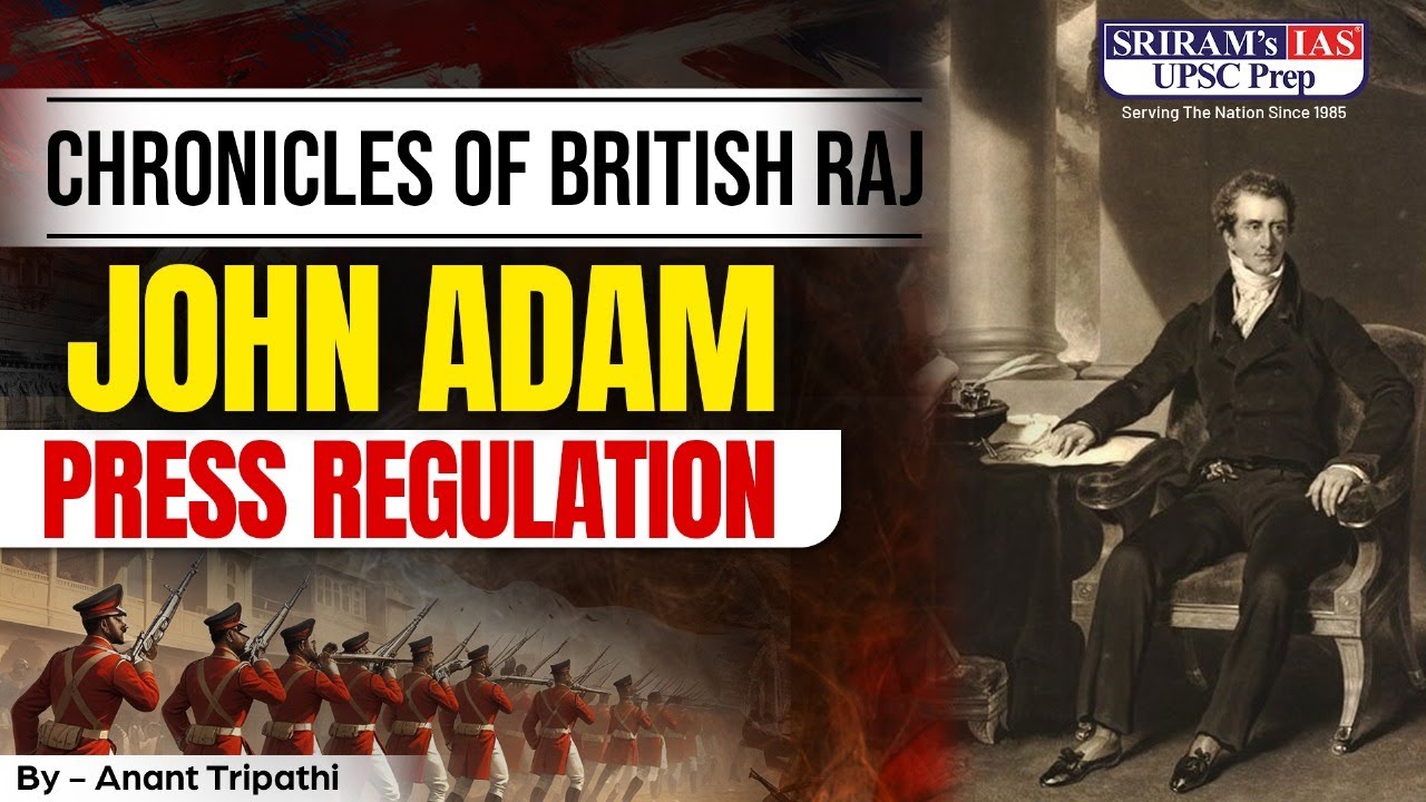 John Adam and the Press Regulation Act | British Raj Chronicles ...