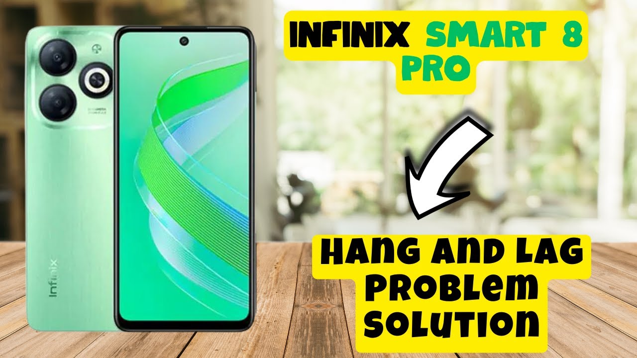 Hang And Lag Problem Solution Infinix Smart 8 Pro || How to solve the ...
