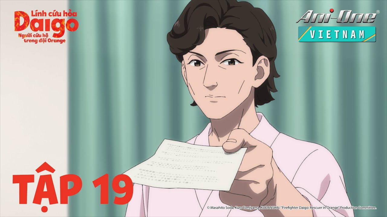 🔥《Lính cứu hỏa Daigo: Người cứu hộ trong đội Orange》🔥 | Tập 19 -【Ani-One Vietnam】(Vietsub) - YouTube