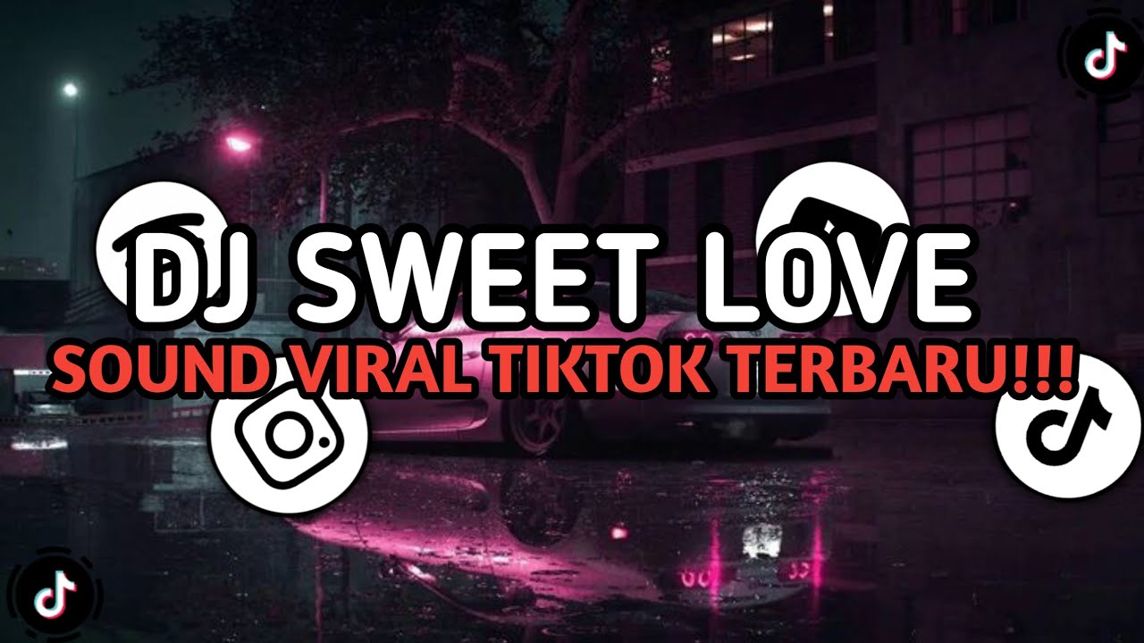 DJ SWEET LOVE STYLE THAILAND ( SLOWED & REVERB ) || SOUND VIRAL TIKTOK ...