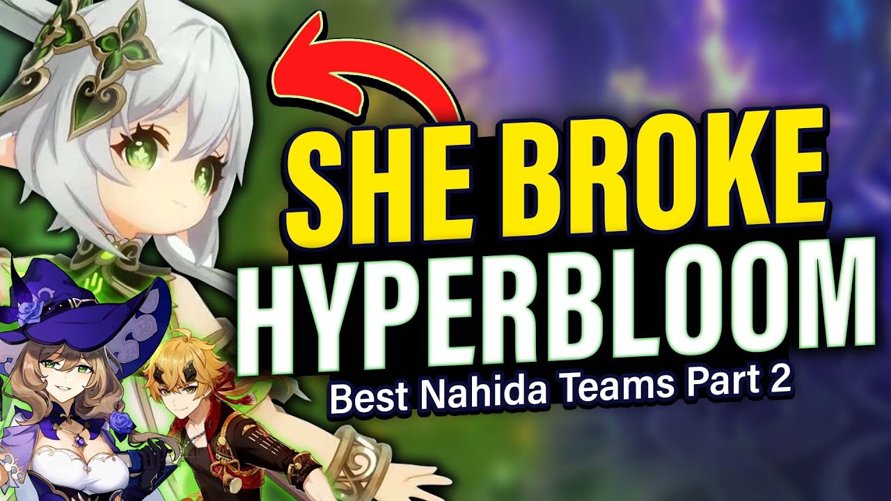NAHIDA BROKE HYPERBLOOM & BURGEON! BEST Nahida Teams 2: Showcase ...