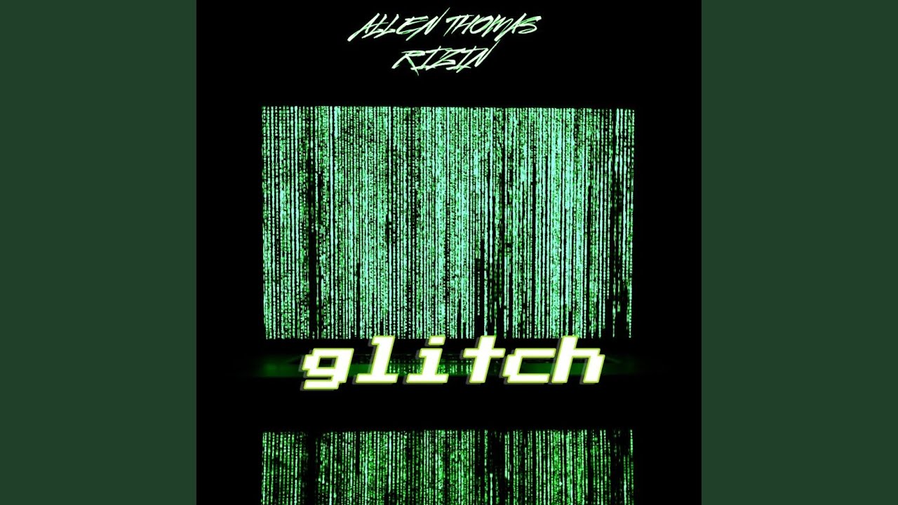 Glitch (feat. Rizin) - YouTube