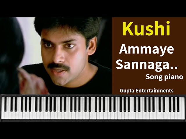 Kushi Movie - Ammaye Sannaga song piano | Pawan kalyan | Piano Telugu ...