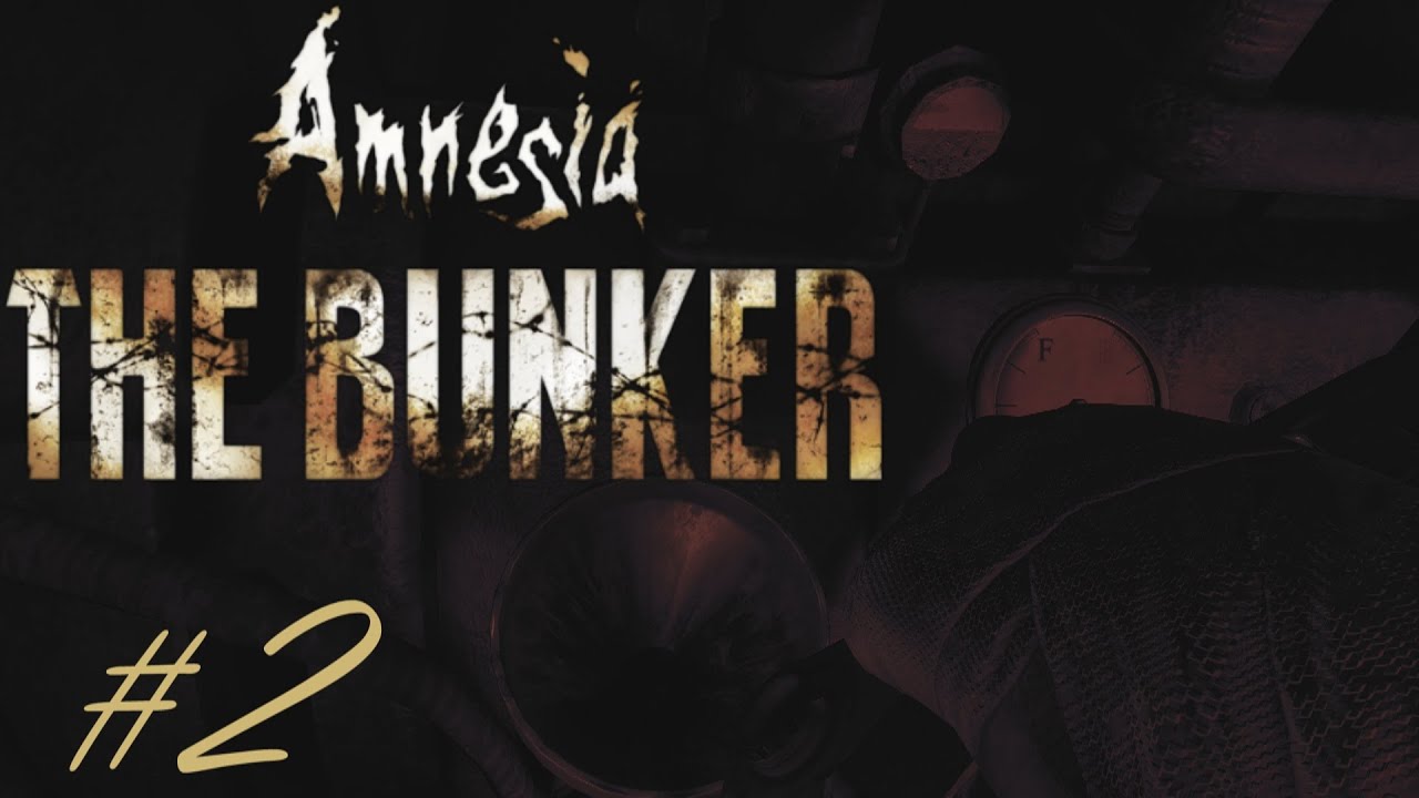 Let's Play Amnesia The Bunker part#2 - Need all the Fuel we can get ...