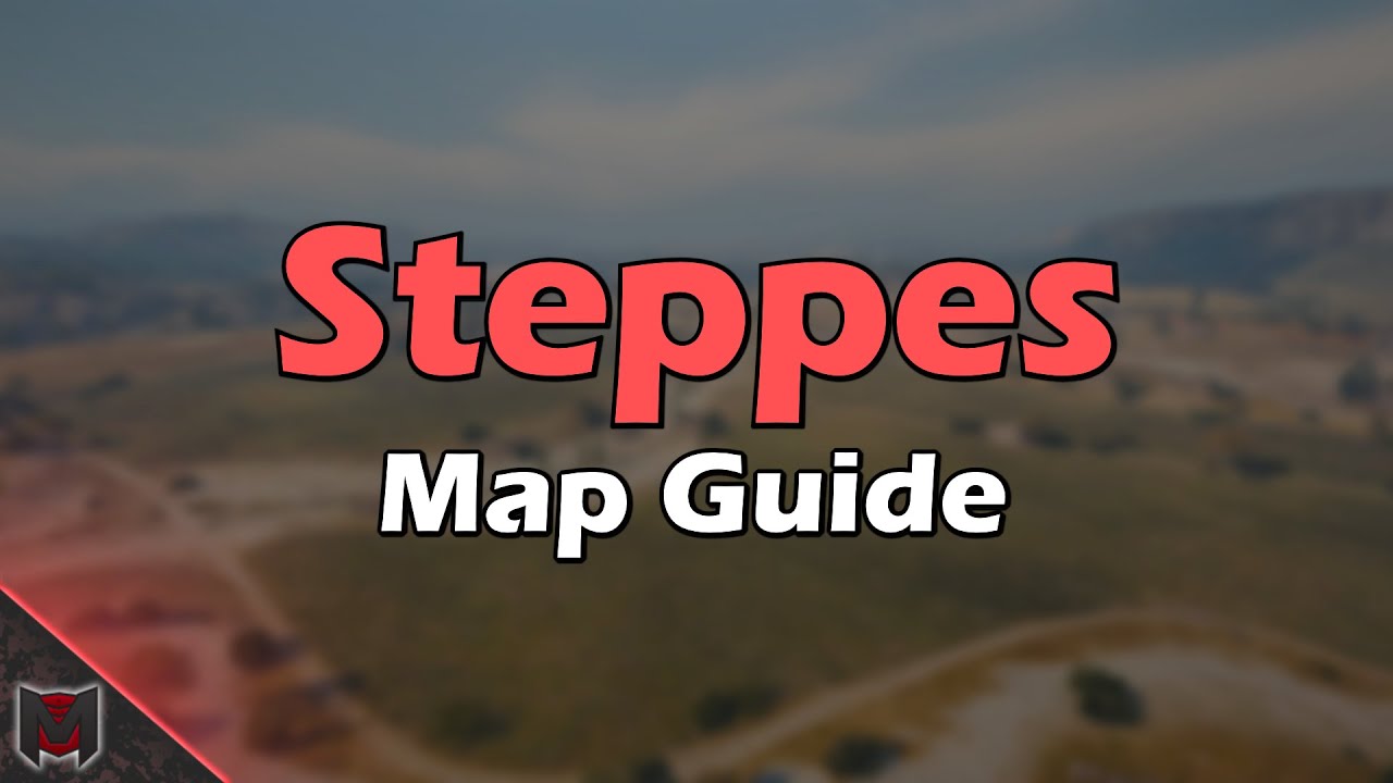 Steppes Map Guide / Tactics ♦ World of Tanks - YouTube