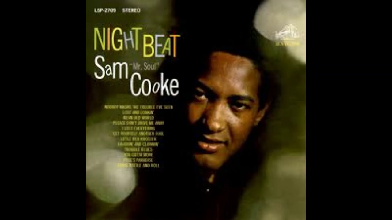 Sam Cooke: Get Yourself another Fool - YouTube