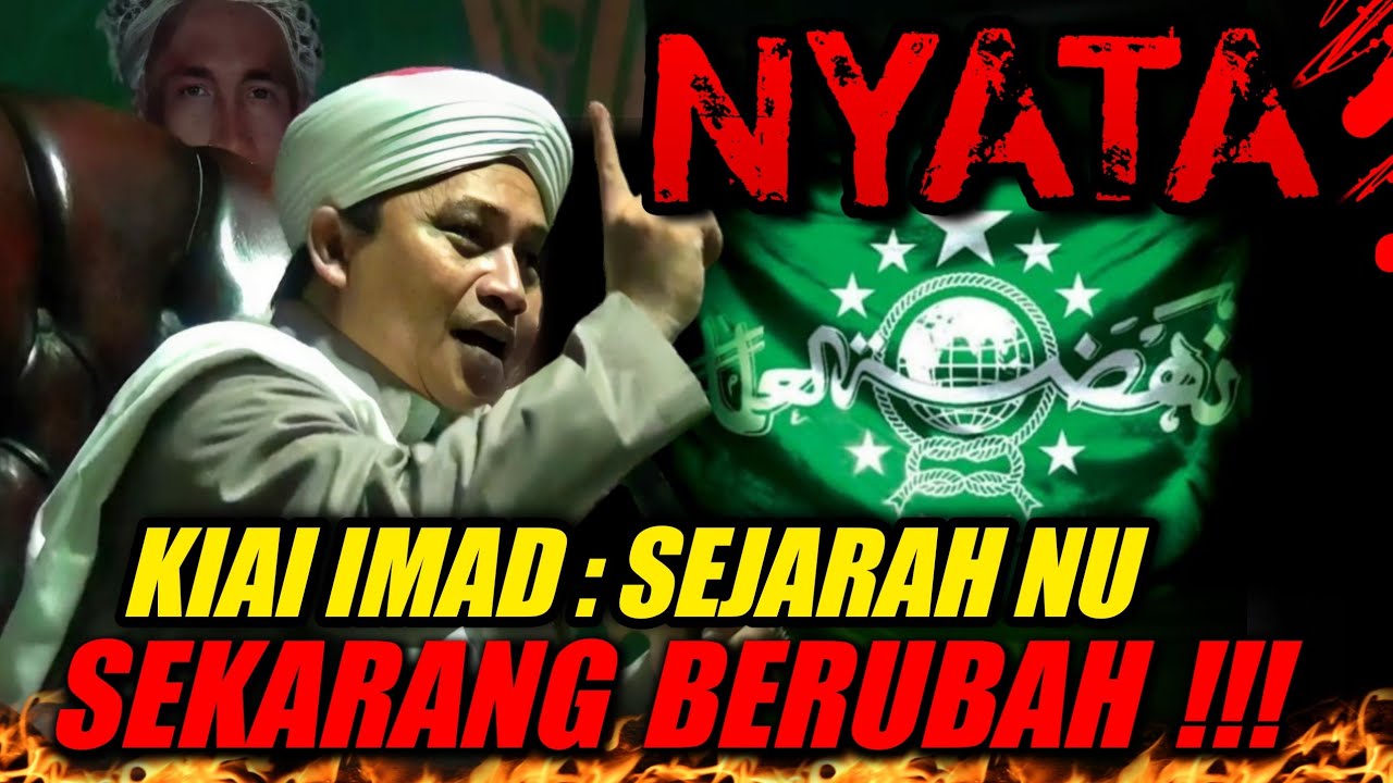 SEJARAH NU DIBELOKKAN‼️KIAI IMAD JELASKAN SIAPA PENGGAGAS NU YG SEBENARNYA, BUKAN HASYIM BIN ...