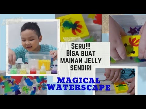 Magic water jelly - Magical waterscape - Mainan anak seru - DiY mainan ...