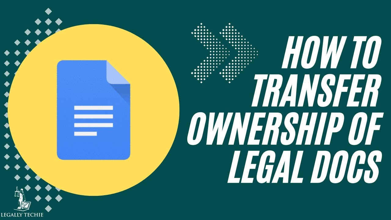Google Docs for Law Firms | How to Transfer Ownership of Legal Docs ...