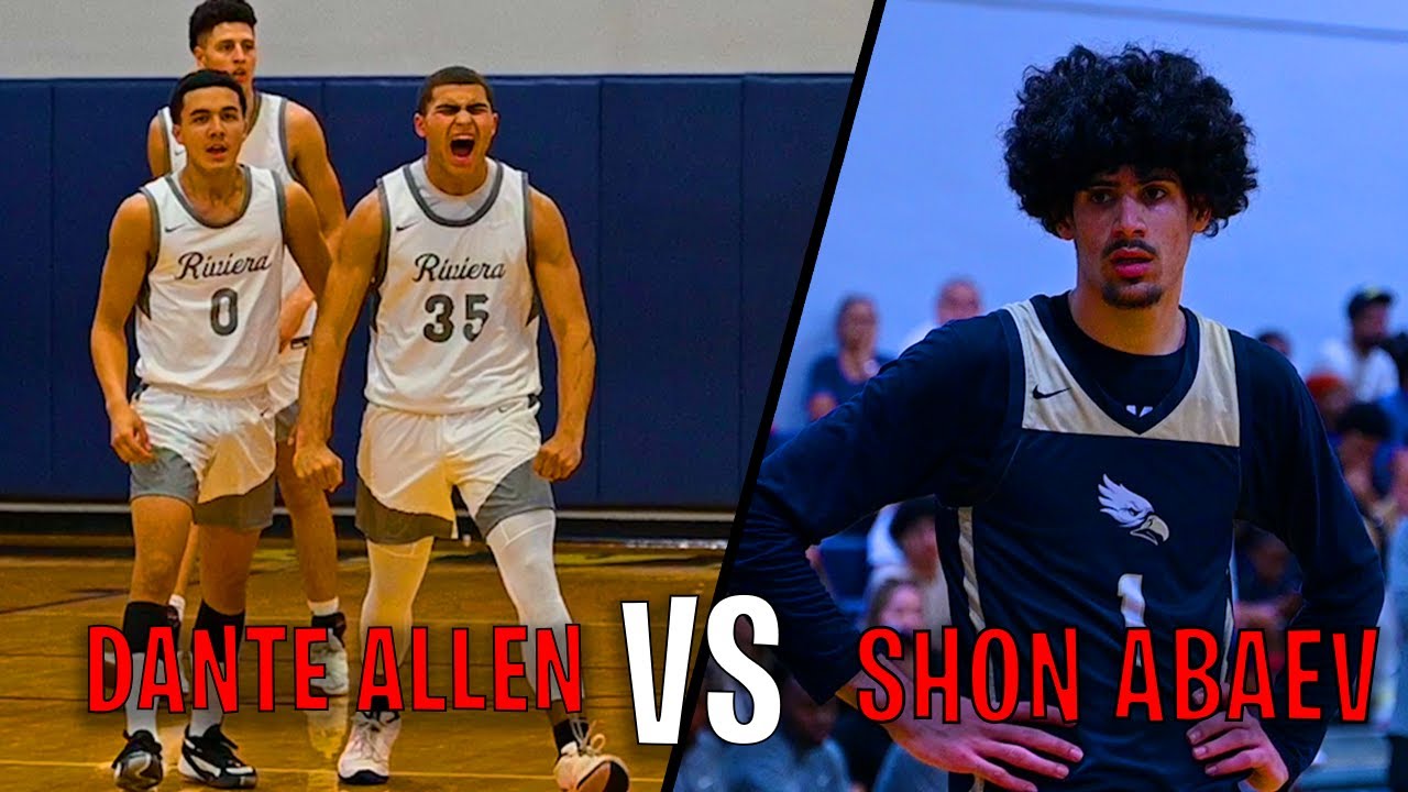Dante Allen vs Shon Abaev | Riviera Prep vs Calvary Christian Full Game ...