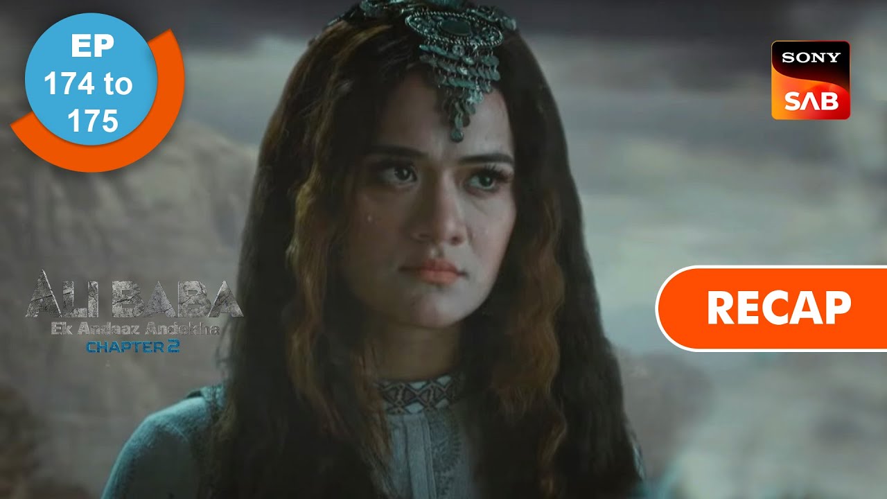 Ali Baba - Ek Andaaz Andekha - Chapter 2 - Ep 174 & Ep 175 - RECAP ...