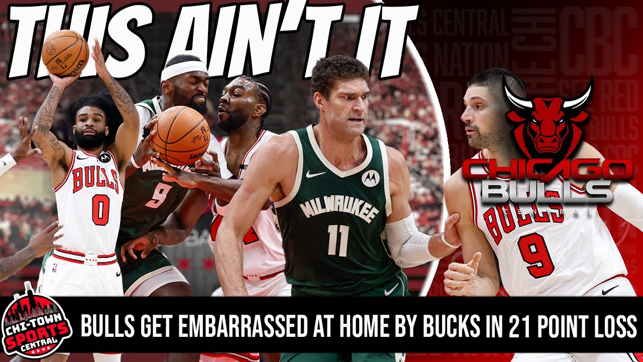 Chicago Bulls Get Embarrassed At Home In 21 Point Loss To The Bucks ...