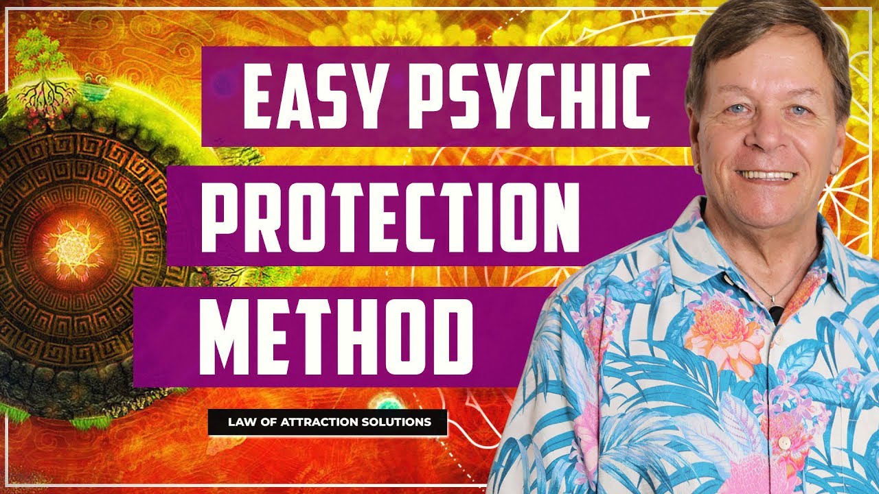 Easy Psychic Projection Method for Protection from Negative Energy ...