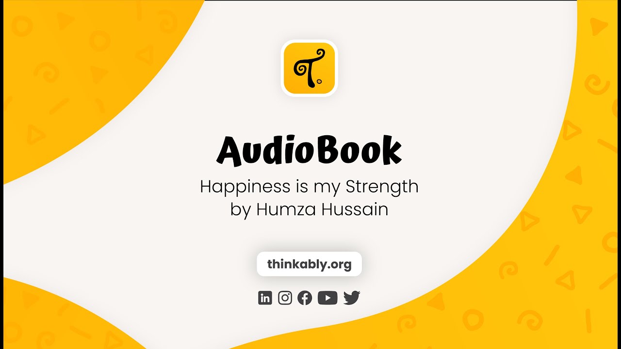 Happiness is my Strength | Thinkably Audiobook - YouTube