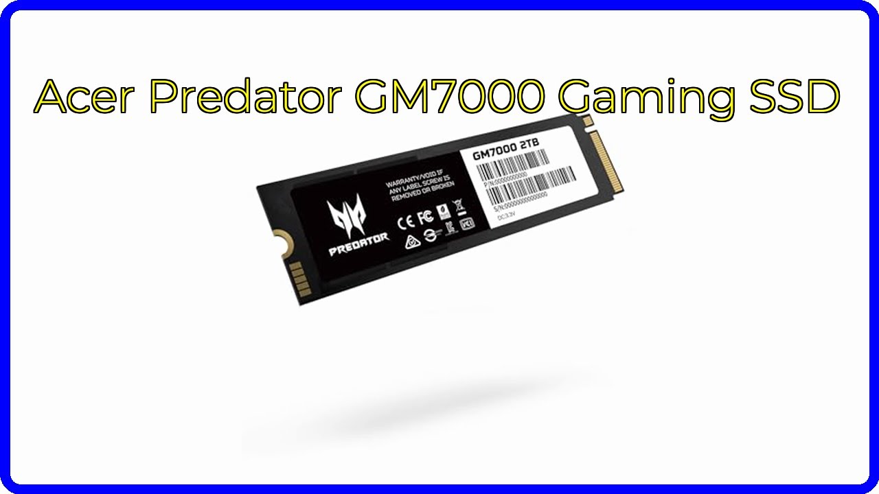 REVIEW (2026): Acer Predator GM7000 Gaming SSD. ESSENTIAL details ...