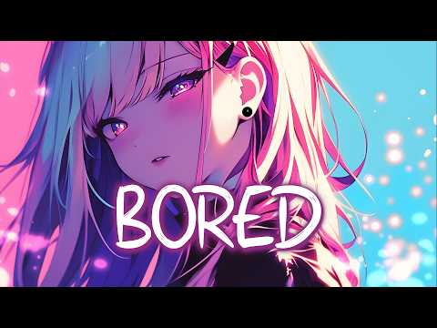 「Nightcore」 BORED - INJI ♡ (Lyrics)