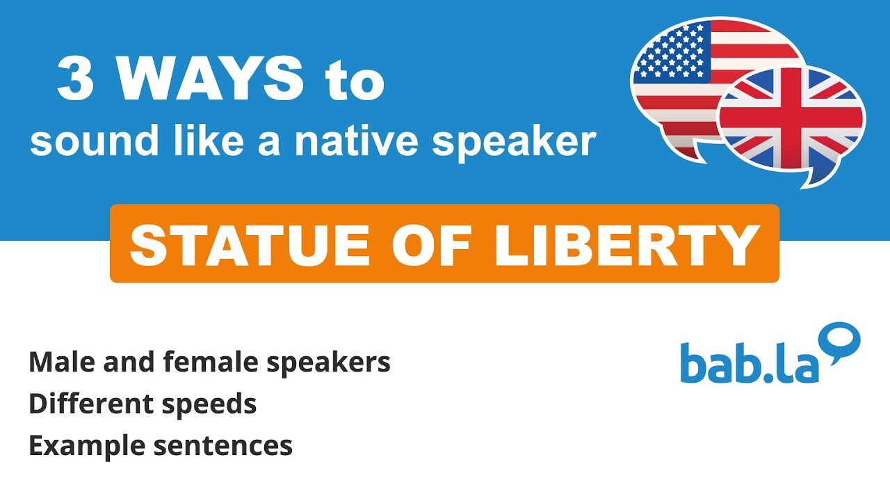 STATUE OF LIBERTY pronunciation | Improve your language with bab.la ...