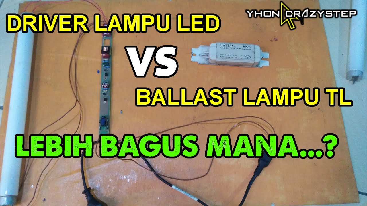 BALLAST LAMPU NEON / LAMPU TL DAN DRIVER LAMPU LED - Lebih Bagus mana ...