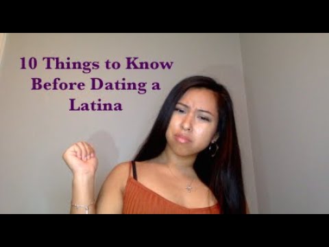 10 Things to Know Before Dating a Latina