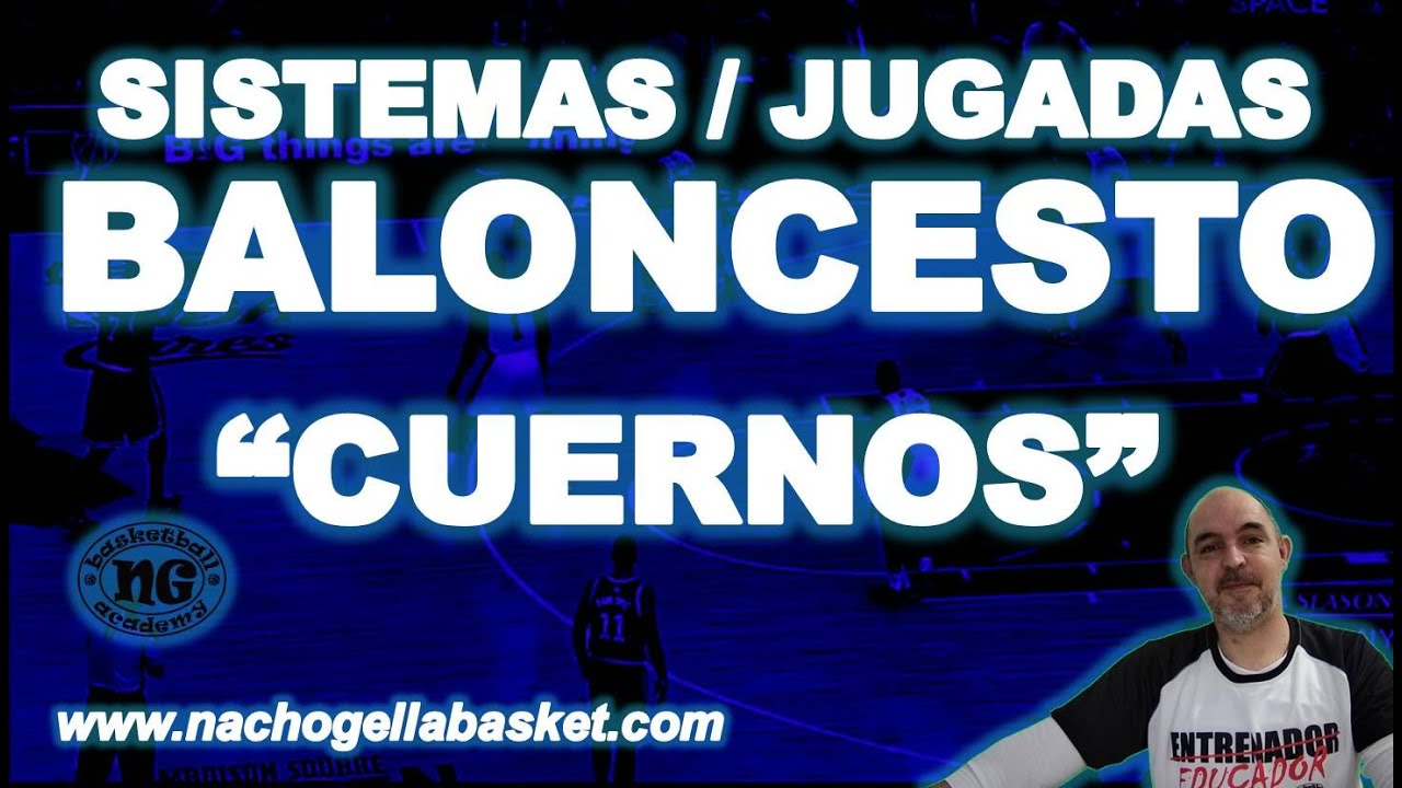 JUGADAS (SISTEMAS) MÁS UTILIZADOS EN EL BALONCESTO: CUERNOS (HORNS ...