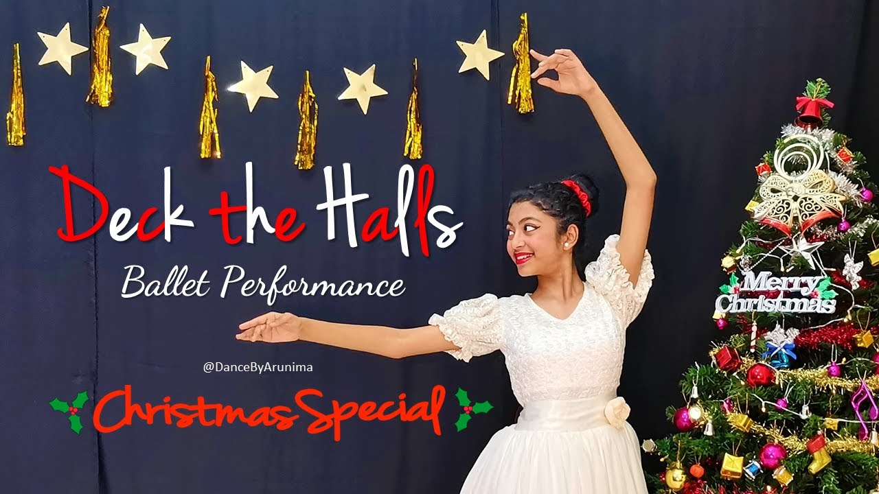Deck the Halls | Ballet Performance | Christmas Special 2022 ...