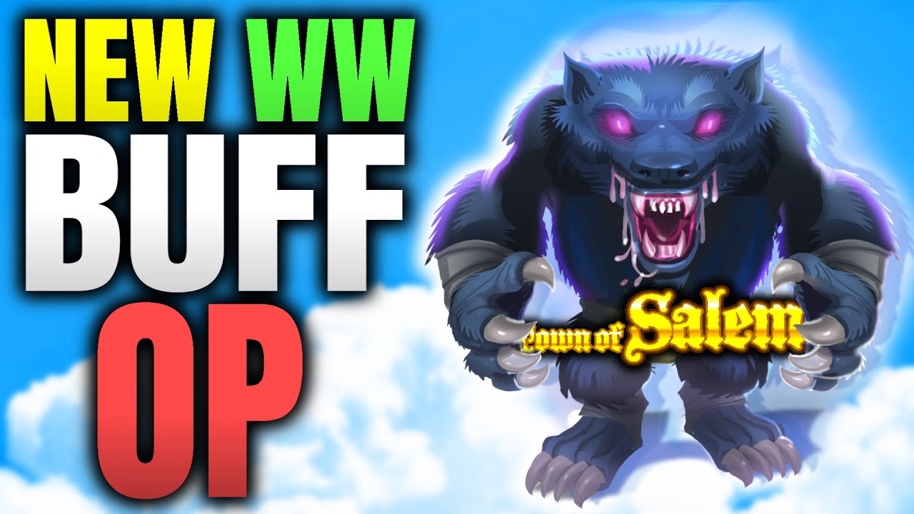 NEW WW BUFF IS ULTRA POWERFUL | Town of Salem - YouTube