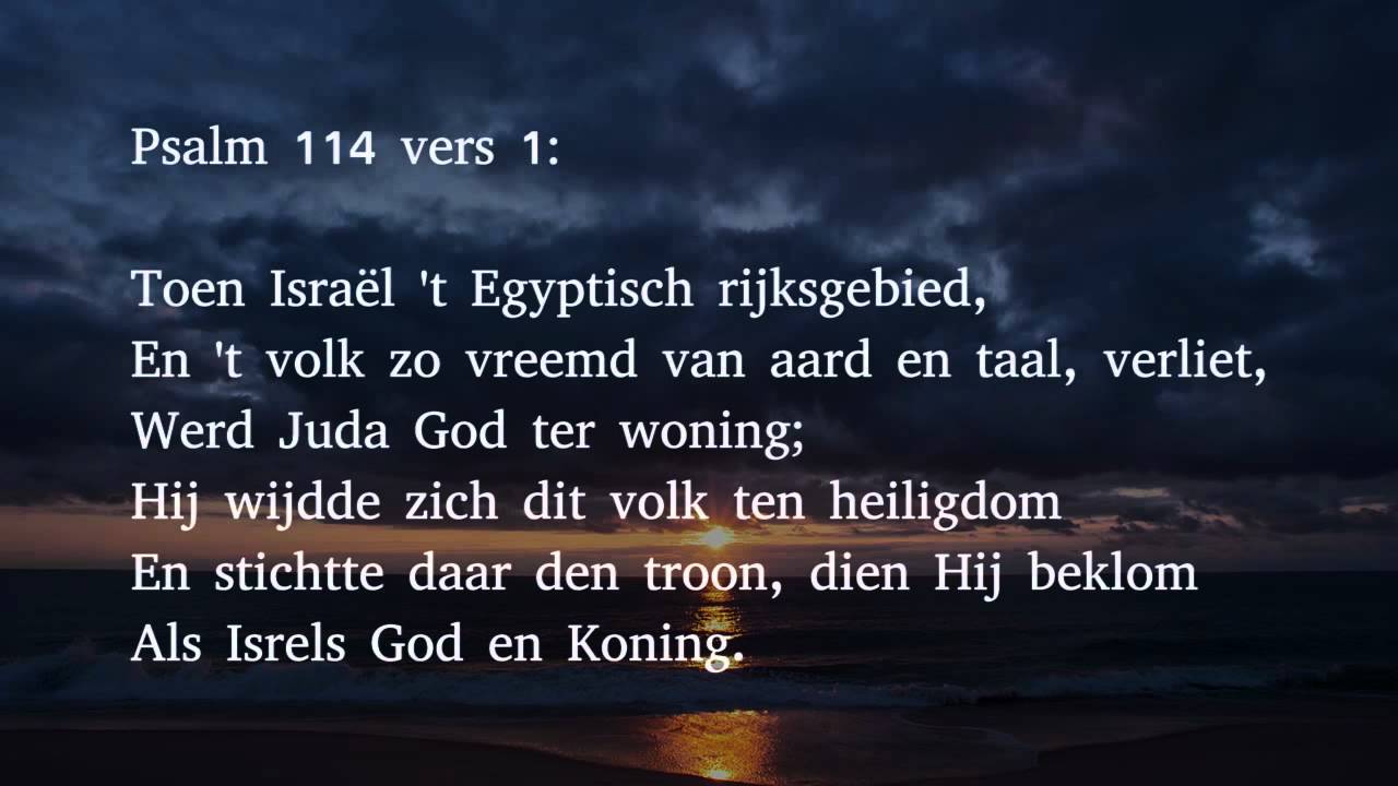 Psalm 114 vers 1 en 2 - Toen Israël 't Egyptisch rijksgebied - YouTube